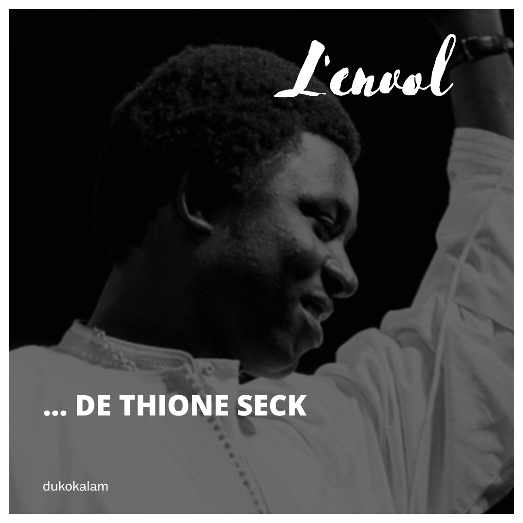 L’envol de Thione Seck - DUKOKALAM | Media de podcasts